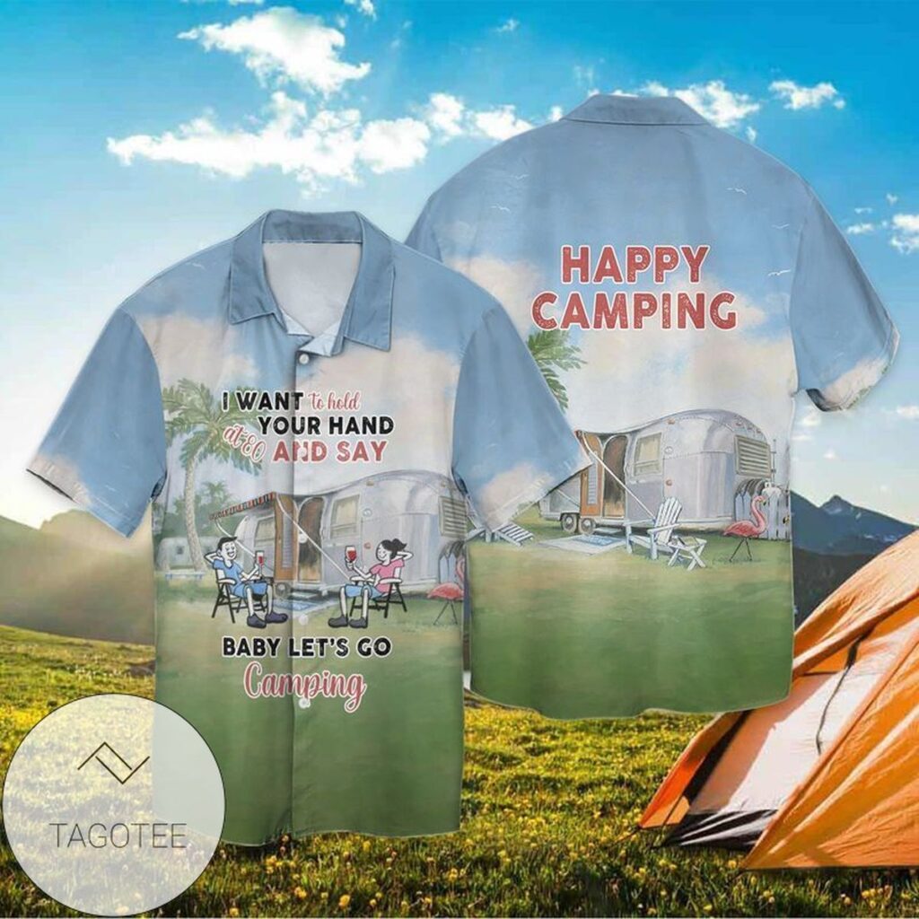 Let's Camping I Want To Hold Your Hand At 80 And Say Baby Let's Go ...